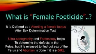 Female foeticide | PPTX