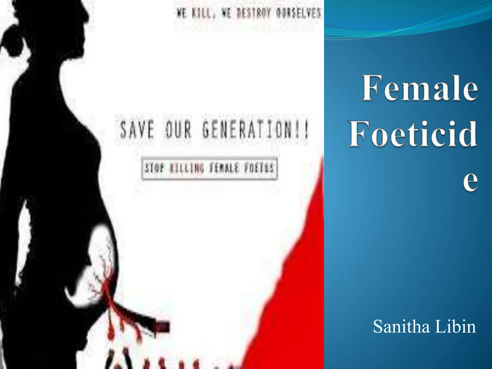Female Foeticide in india. pptx infanticide | PPT