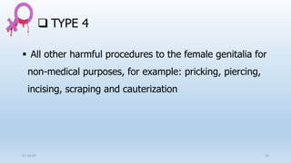 FEMALE GENITAL MUTILATION (FGM).pptx