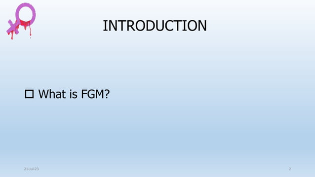 FEMALE GENITAL MUTILATION (FGM).pptx | Pregnancy | Reproductive Health