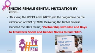 FEMALE GENITAL MUTILATION (FGM).pptx