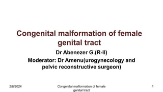 Female genital tract(Congenital malformation).pptx