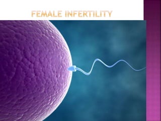 Female infertility | PPT