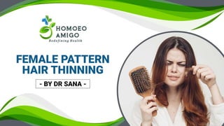 Female pattern hair thinning_ Homoeo Amigo | PPT