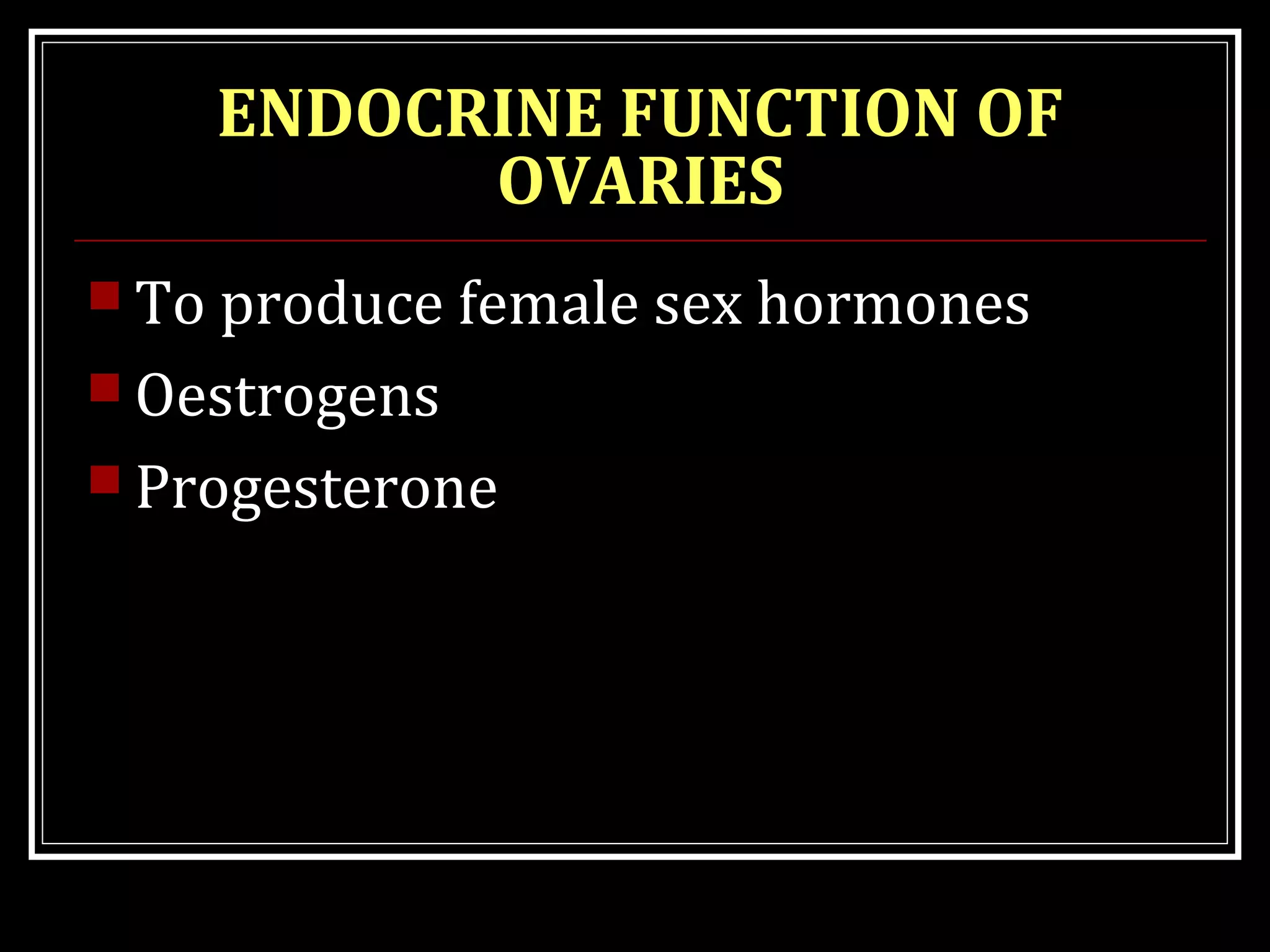FEMALE REPRODUCTIVE HORMONES | PPT