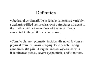 Female urethral diverticula | PPT