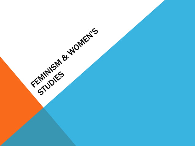 Feminism & women’s studies | PPT