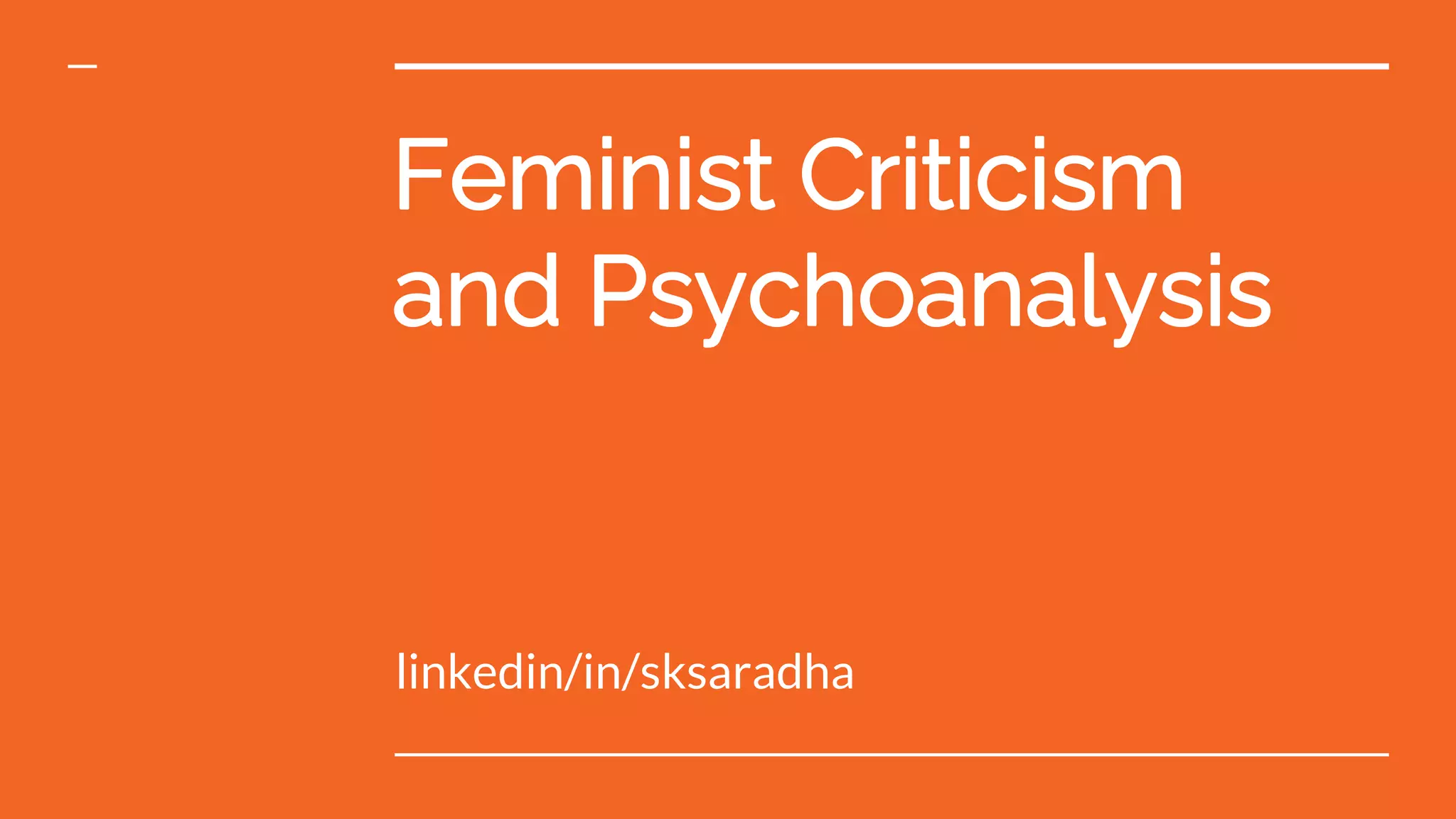 Feminist criticism and psychoanalysis | PPTX