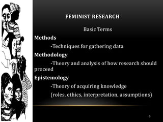 Feminist Methodology and Contemporary Feminist Research in India | PPT