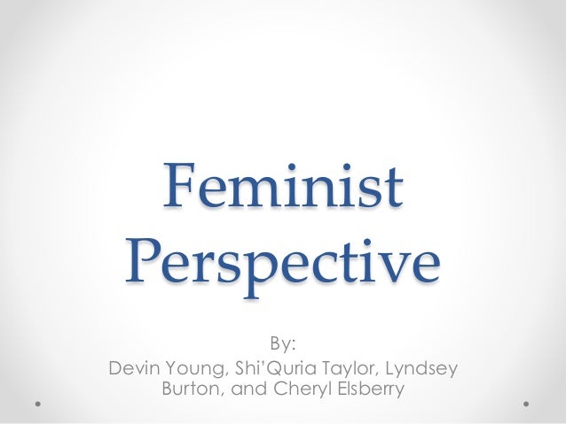 Feminist perspective