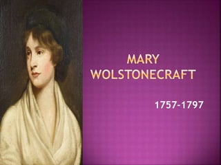 Feminist Pioneers. Mary Wollstonecraft is a feminist pionneer | PPT