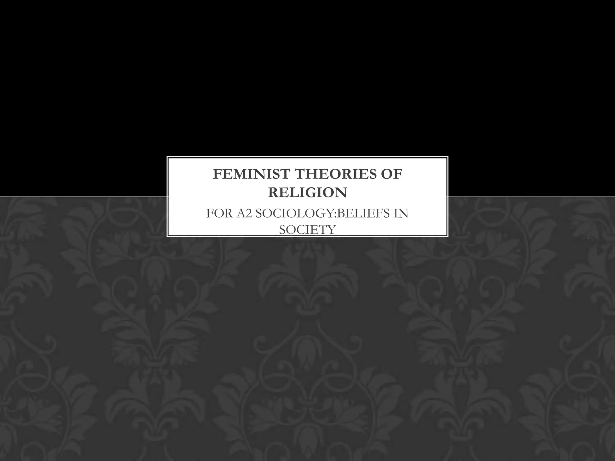 Feminist theories of religion | PPT