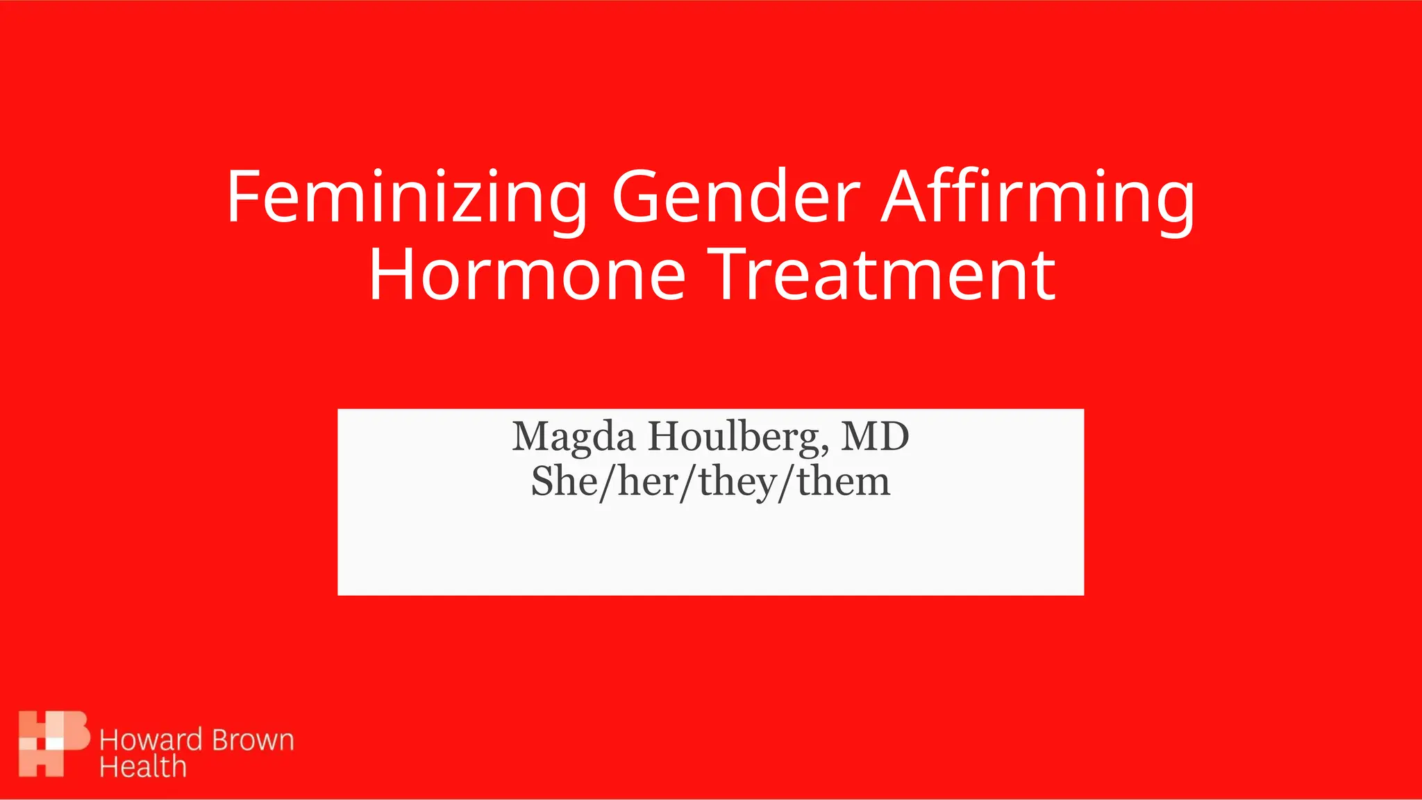 Feminizing-hormone-treatment-new-clinician-series.pptx