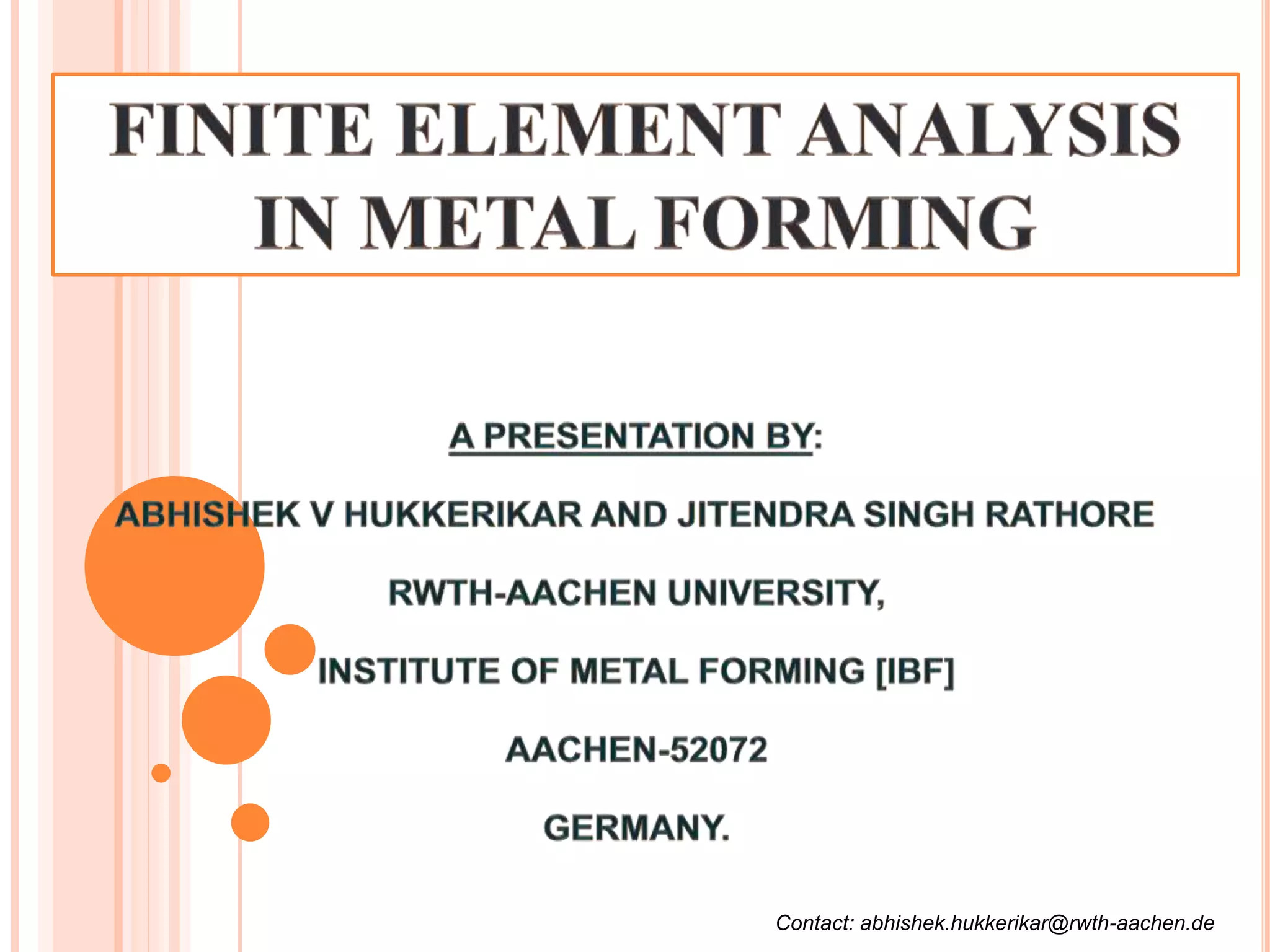 Finite Element Analysis In Metal Forming Processes Pptx Physics Science