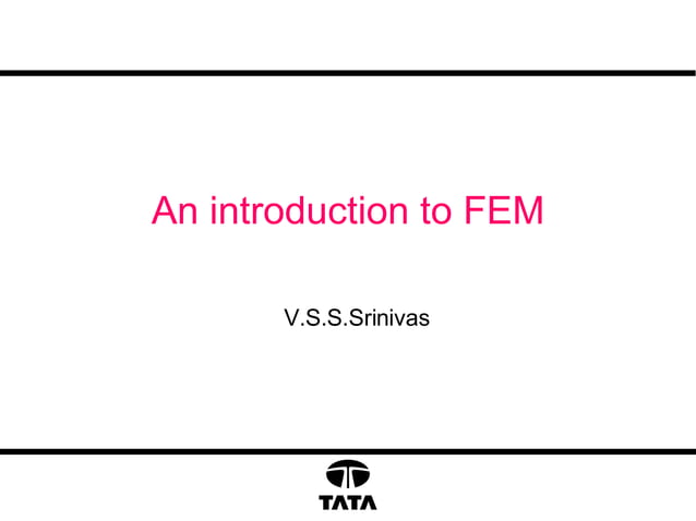 Introduction to Finite Elements | PPT