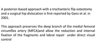 safe surgical dislocation for treatment of femoral head fracture.pptx