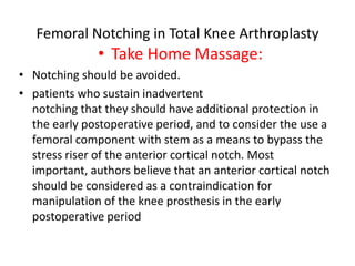 Femoral notching in total knee arthroplasty | PPTX | Bone and Joint ...