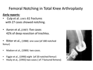 Femoral notching in total knee arthroplasty | PPTX