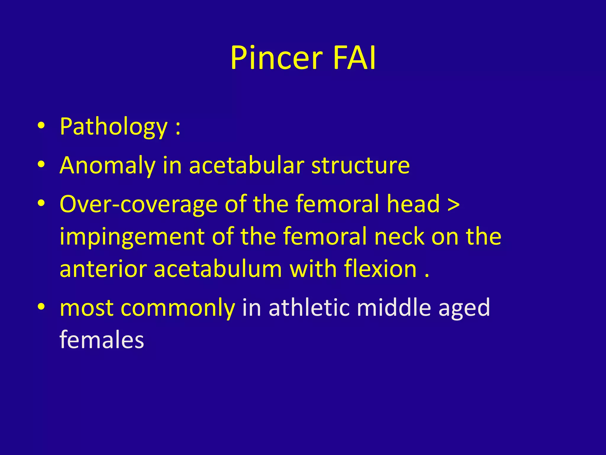 Femoroacetabular impingement syndrome | PPTX