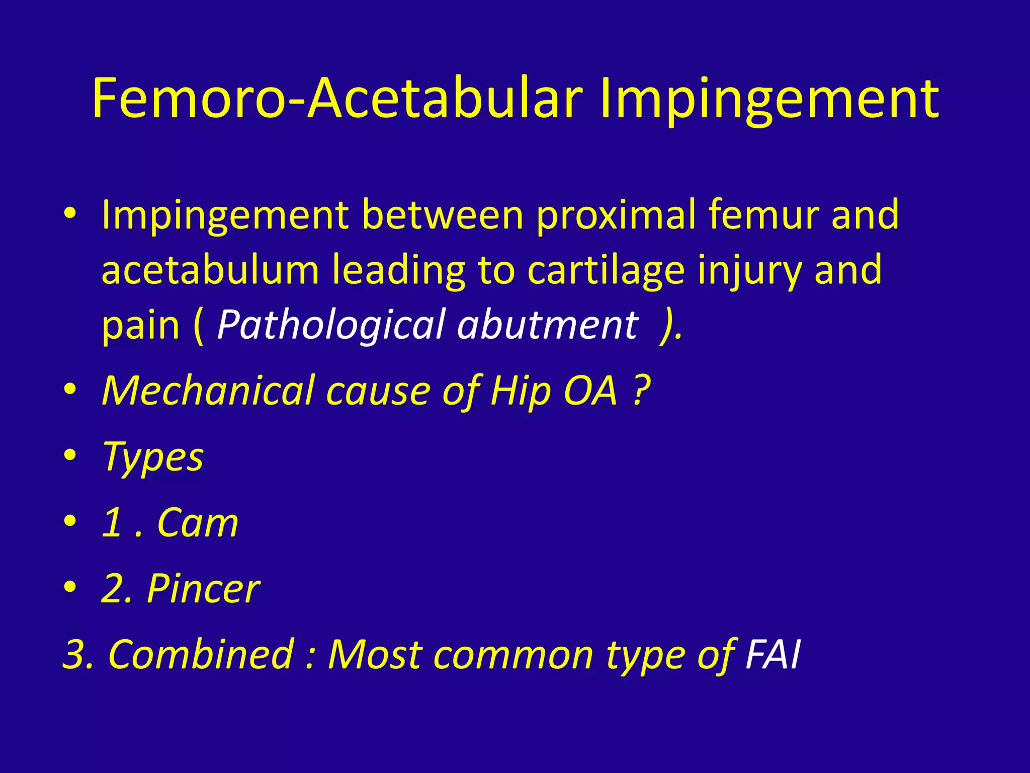 Femoroacetabular impingement syndrome | PPTX