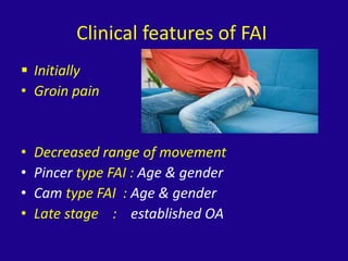 Femoroacetabular impingement syndrome | PPTX