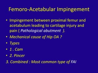 Femoroacetabular impingement syndrome | PPTX