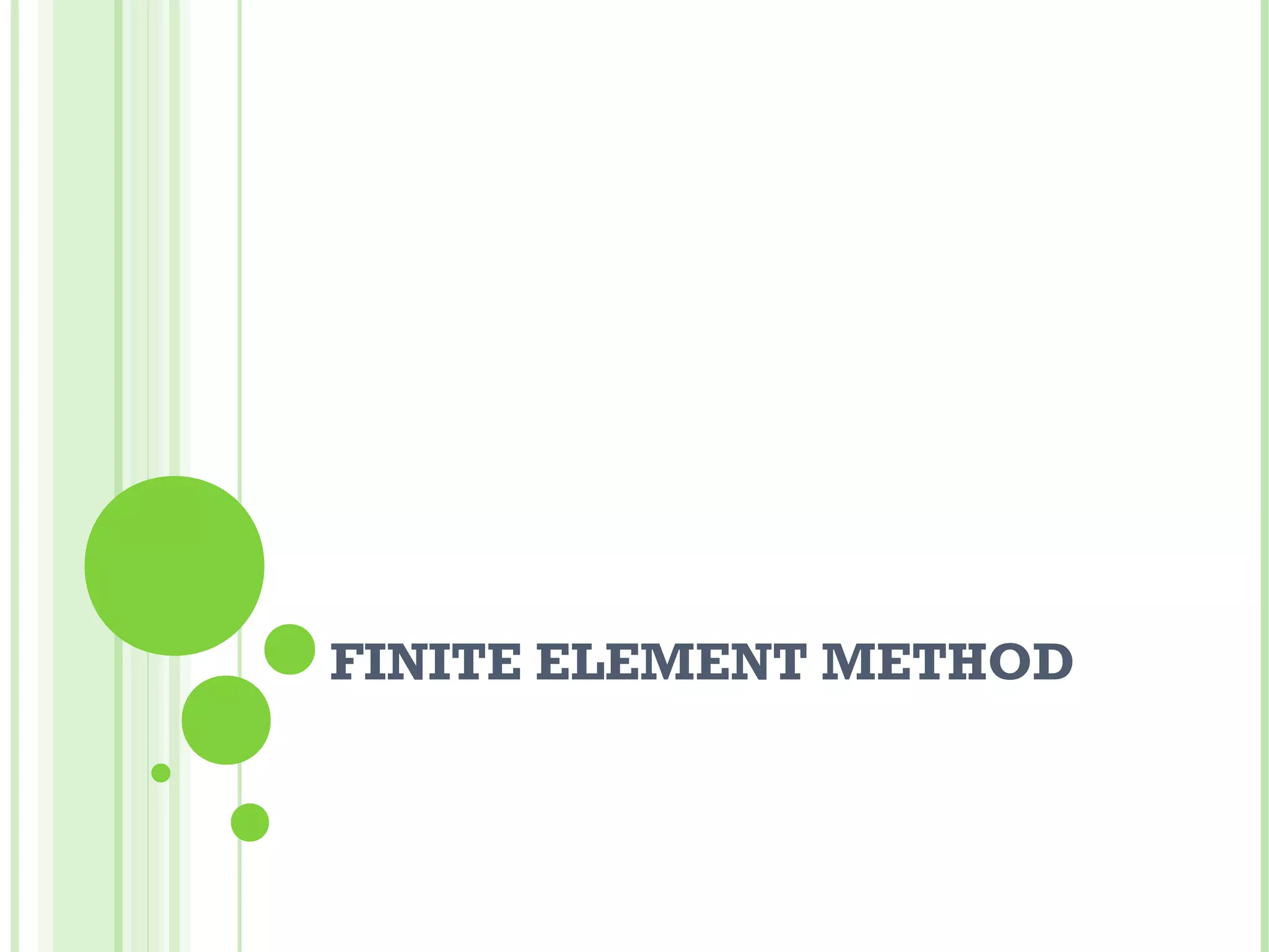 Introduction to finite element method(fem) | PPT
