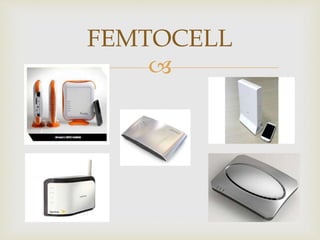 Femtocell | PPTX