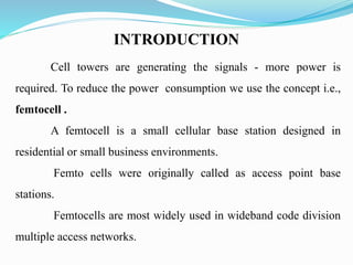 Role of FEMTO Small Cells for Effective Energy Consumption in 5G Networks | PPTX