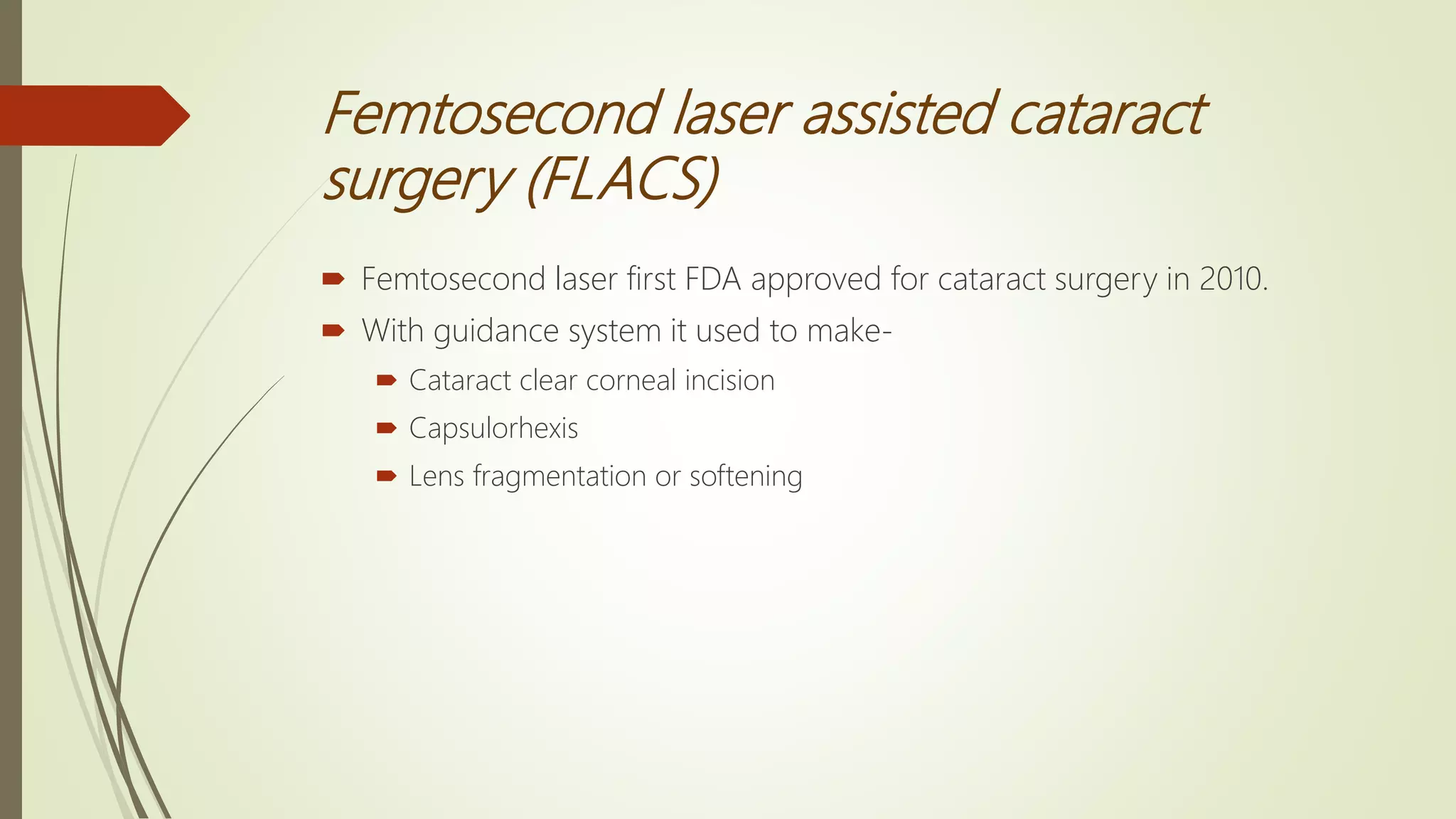 Femtosecond laser assisted cataract surgery | PPTX