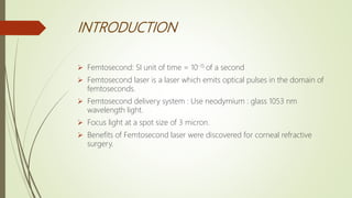 Femtosecond laser assisted cataract surgery | PPTX