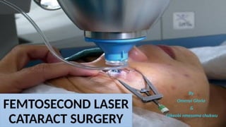 FEMTOSECOND LASER CATARACT SURGERY IN OPTOMETRY.pptx