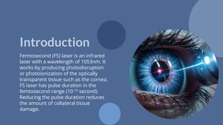 USE OF FEMTOSECOND LASERS IN EYE SURGERY | PPTX