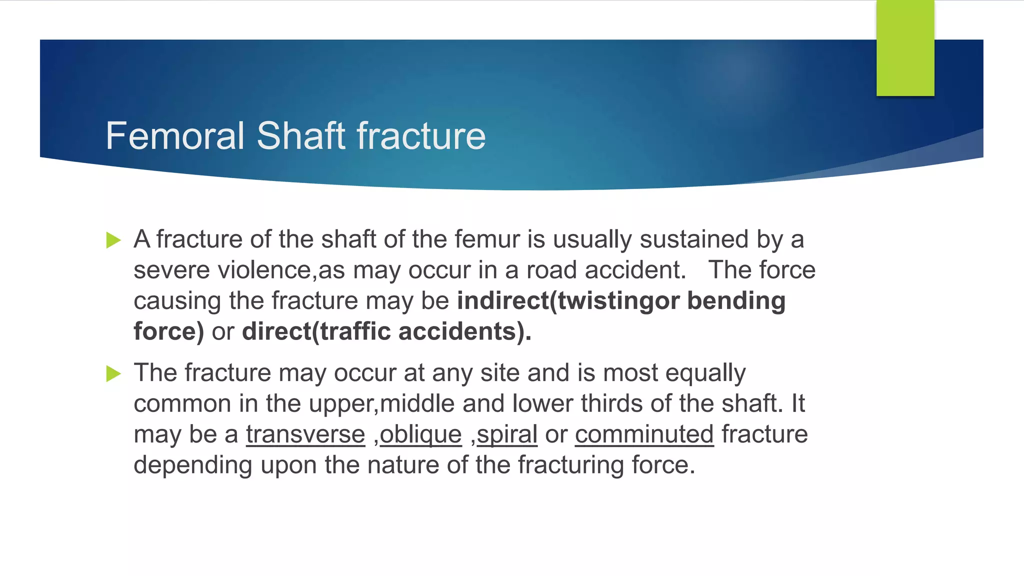 fracture of shaft of femur | PPTX