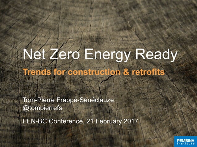 Net Zero Energy Ready: Trends for construction & retrofits | PPT