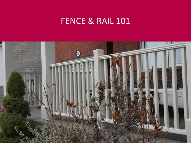 Fence & Rail 101 | PPT