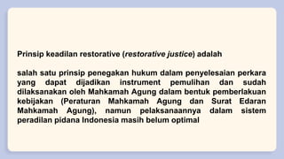 Fenomena hukum restorative justice.ppt