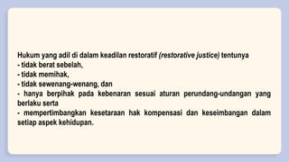Fenomena hukum restorative justice.ppt