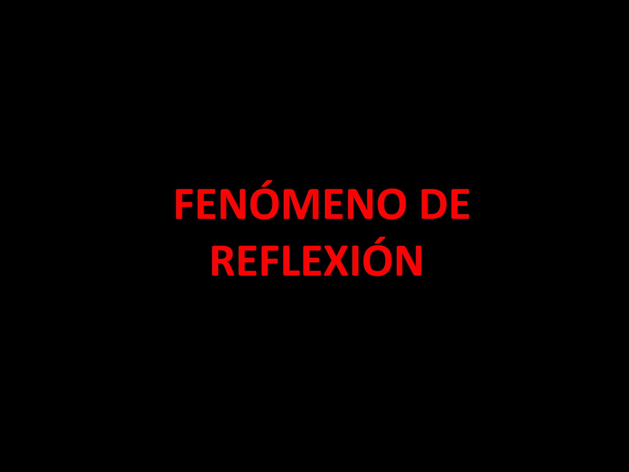 Fenomeno de reflexion y refraccion de ondas | PPSX