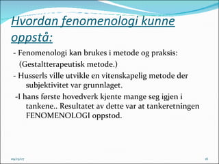 Fenomenologi Og Informasjonskompetans E | PPT