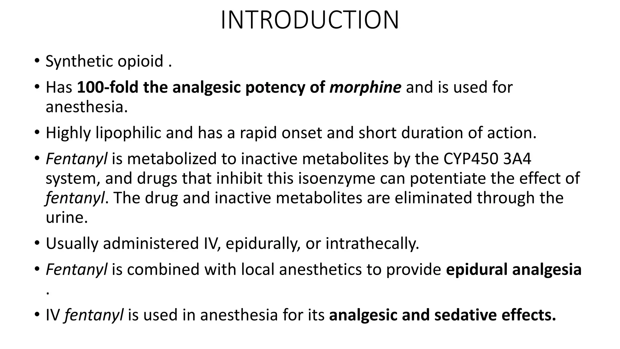 Fentanyl mechanism of action and its uses | PPTX