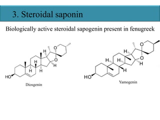 Active constituent of Trigonella foenum gracum as Antidibetic | PPTX