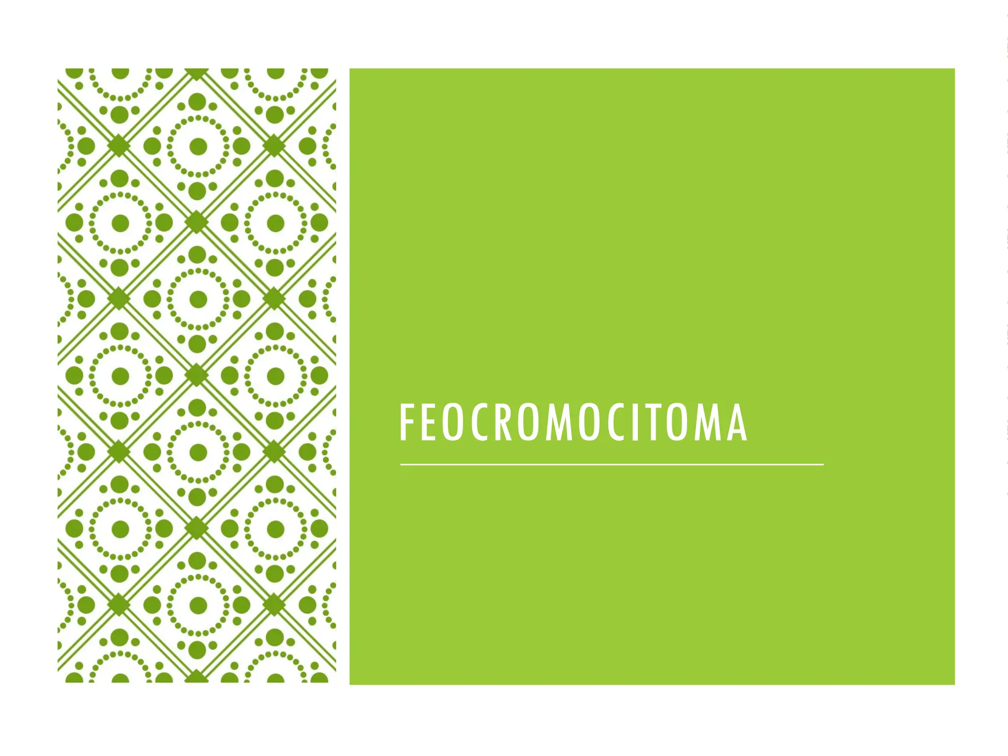 FEOCROMOCITOMA MAPA.CARACTERISTICAS IMPORTANTES | PPT
