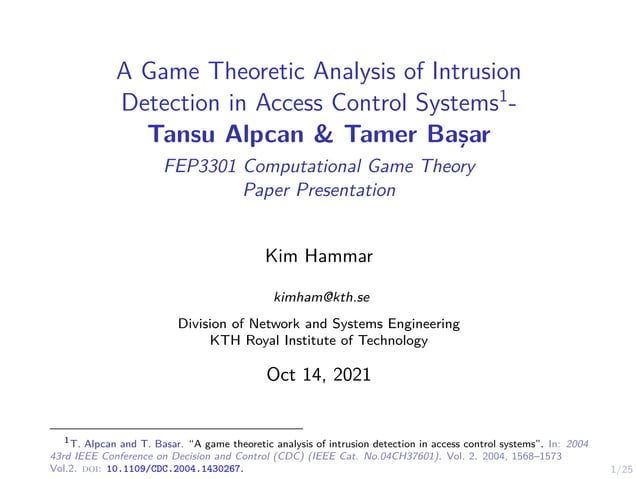 A Game Theoretic Analysis of Intrusion Detection in Access Control Systems - Paper review | PPT