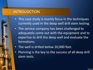 Formation Evaluation project (drill stem test DST) | PPTX