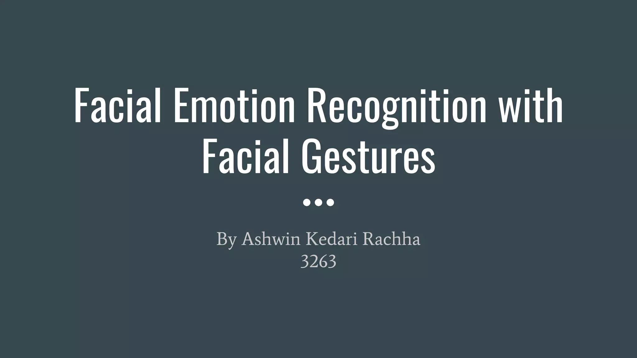 Facial Emotion Recognition: A Deep Learning approach | PPTX