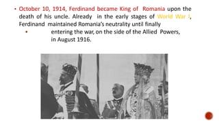 Ferdinand I of Romania | PPTX