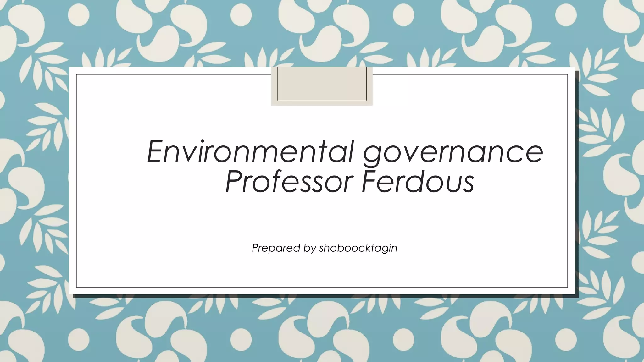 Environmental Governance | PPT