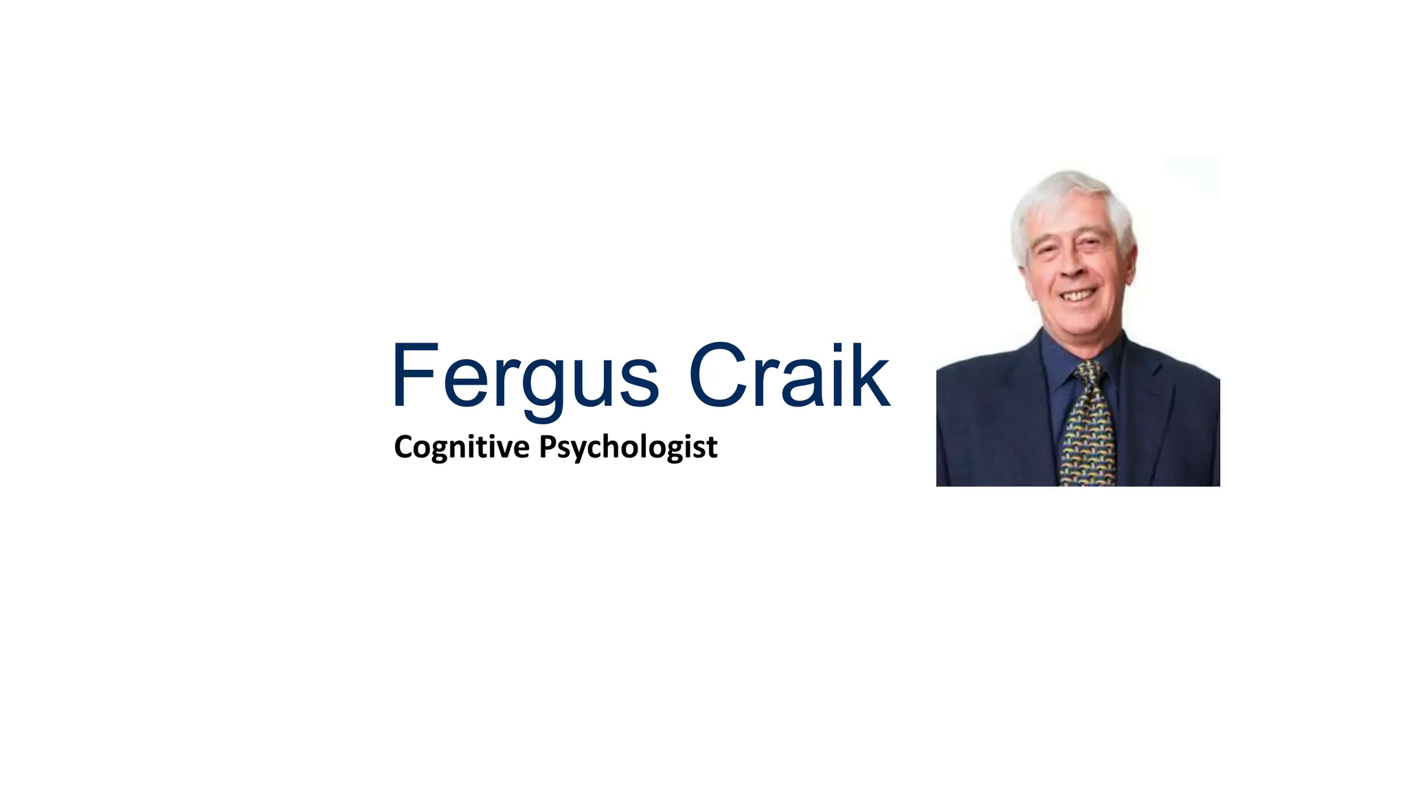 Fergus Craik(Level of processing theory) | PPTX