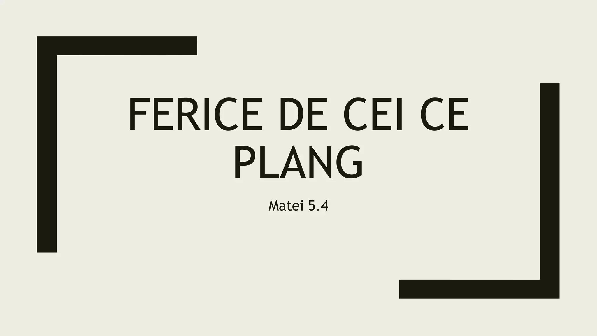 Ferice de cei ce palng [Autosaved].pptx